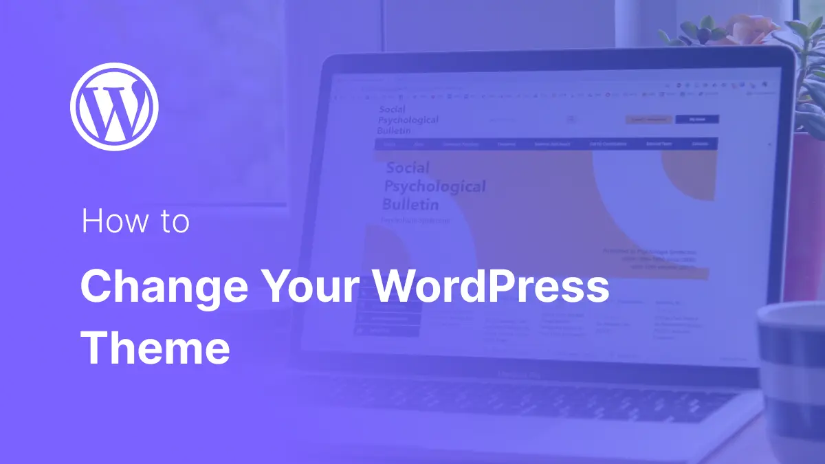 How To Change WordPress Theme